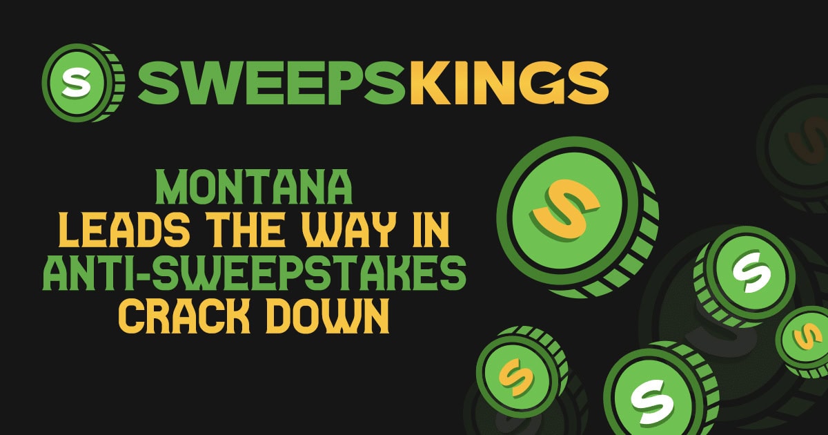 Montana Leads the Way in Anti-Sweepstakes Crack Down